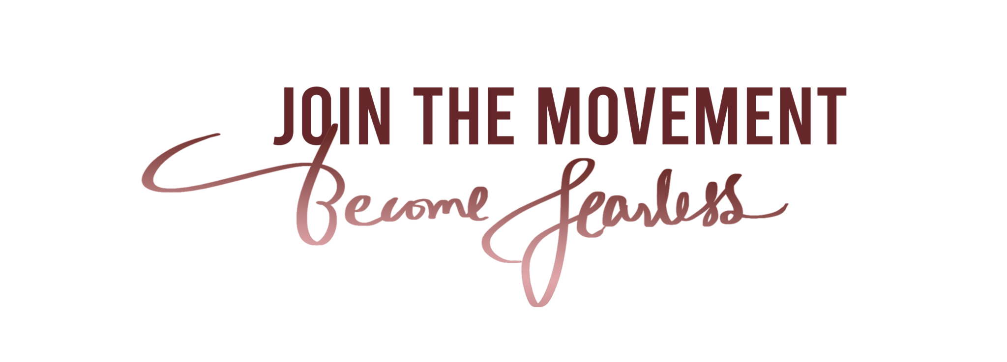 Join the movement – The Fearless Collective